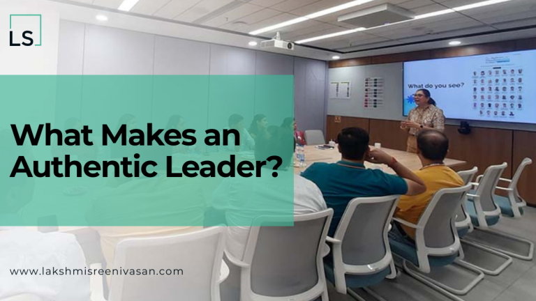 What makes an Authentic Leader? - Lakshmi Sreenivasan