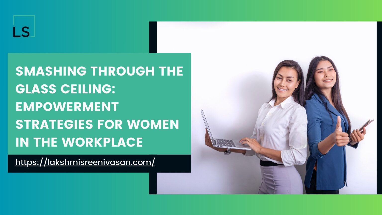 Empowering Women: Breaking the Glass Ceiling